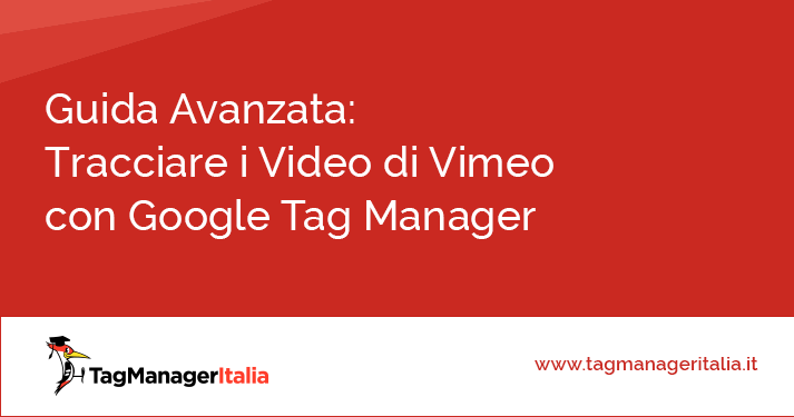 Guida: Come Tracciare i Video di Vimeo con Google Tag Manager
